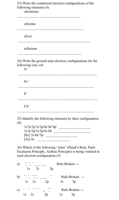 Solved 23) Write the condensed electron configurations of | Chegg.com