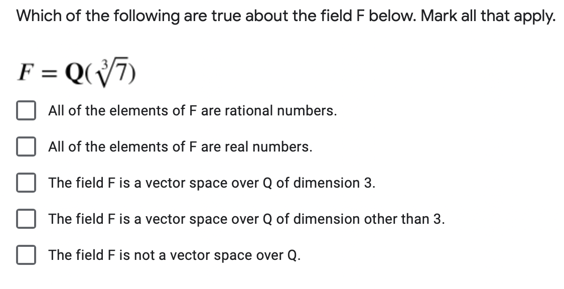 Solved Which of the following are true about the field F | Chegg.com