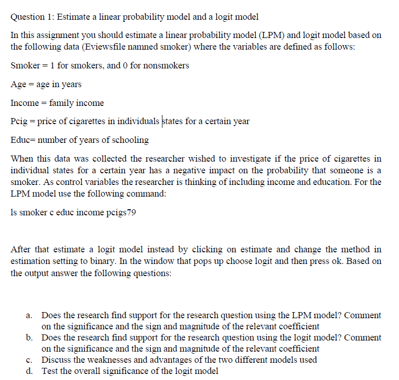 Question 1: Estimate a linear probability model and a | Chegg.com