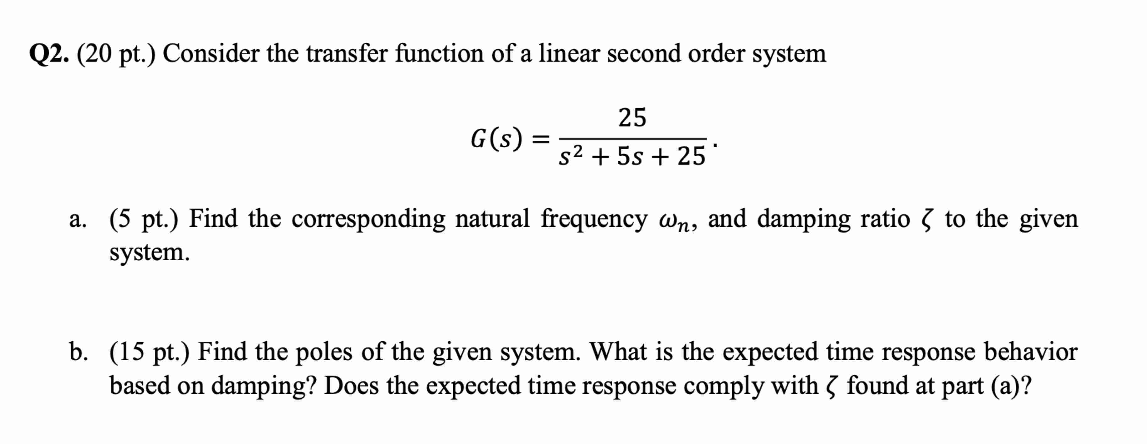 Solved Q2. (20 pt.) ﻿Consider the transfer function of ﻿a | Chegg.com