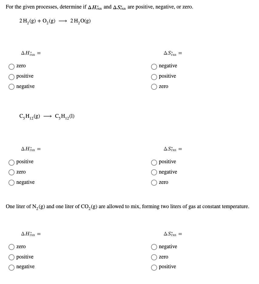 Solved For the given processes, determine if AHixn and ASixn | Chegg.com