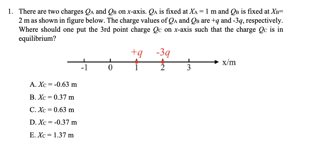 Solved 1 There Are Two Charges Qa And Qb On X Axis Qa Is 3707