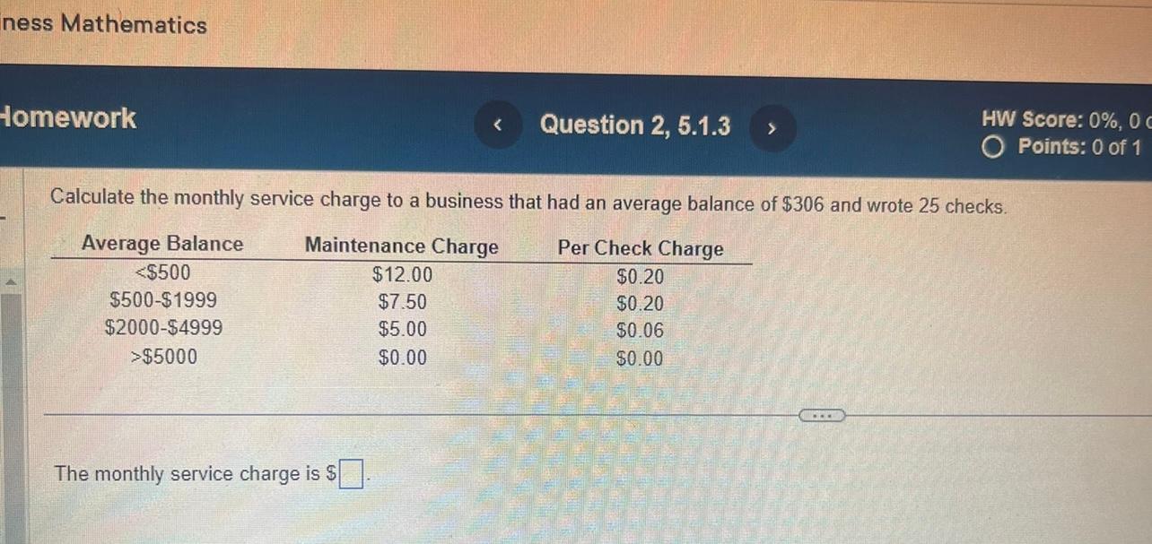 Solved ness Mathematics Calculate the monthly service charge | Chegg.com
