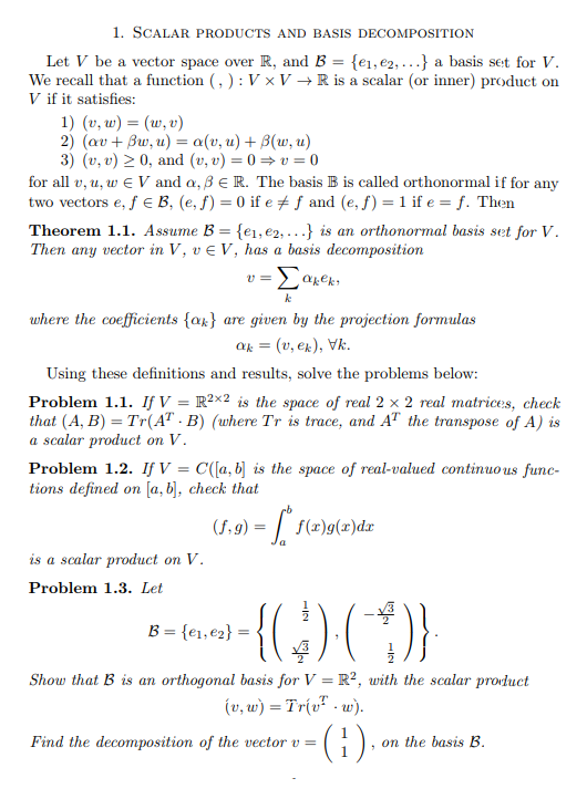 Solved 1. SCALAR PRODUCTS AND BASIS DECOMPOSITION Let V be a | Chegg.com