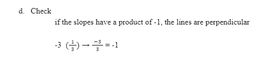 Solved d. Check if the slopes have a product of -1 , the | Chegg.com