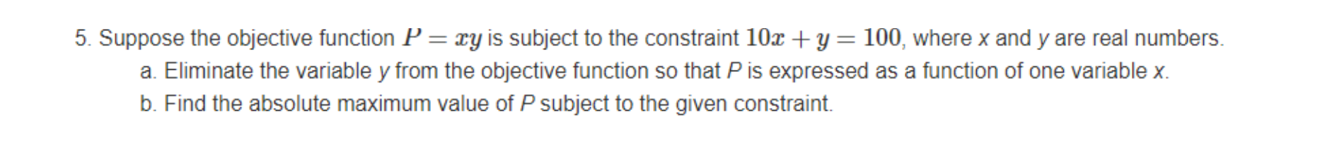 Solved 5. Suppose the objective function P = xy is subject | Chegg.com