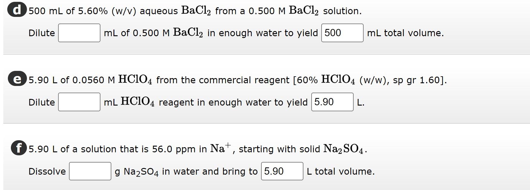 Solved d 500 mL of 5.60%(w/v) aqueous BaCl2 from a | Chegg.com