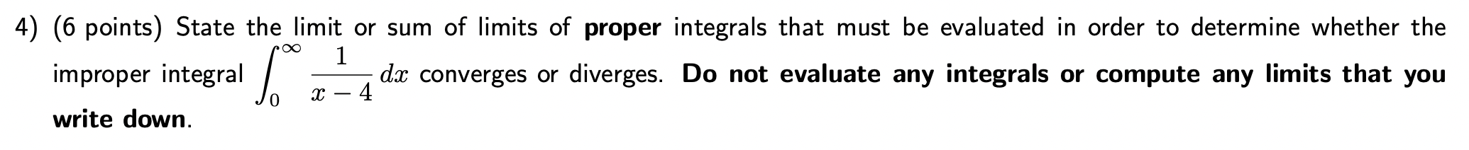 Solved 4) (6 points) State the limit or sum of limits of | Chegg.com