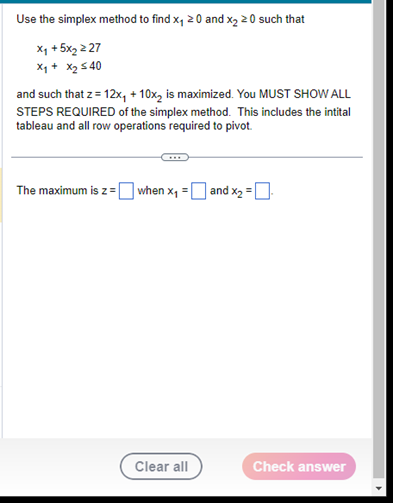 Solved Use the simplex method to find x1≥0 ﻿and x2≥0 ﻿such | Chegg.com
