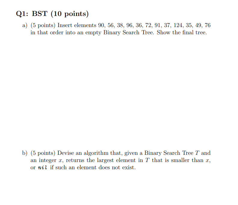 Solved Q1: BST (10 points) a) (5 points) Insert elements 90, | Chegg.com