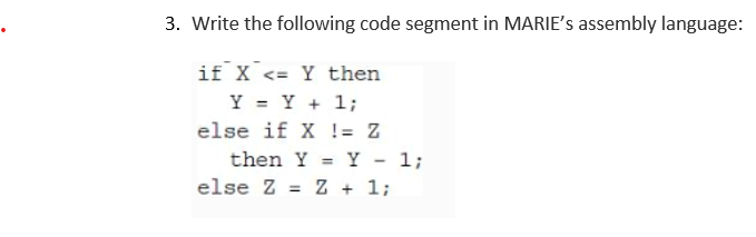 Solved 3 Write The Following Code Segment In Maries 