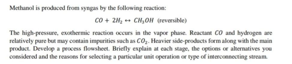 Solved Methanol is produced from syngas by the following | Chegg.com