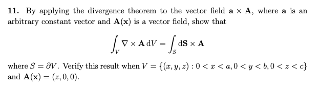Solved 11. By applying the divergence theorem to the vector | Chegg.com