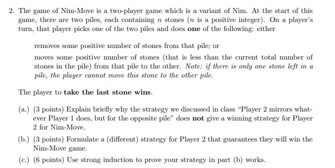 Solved 2. The game of Nim-Move is a two-player game which is | Chegg.com