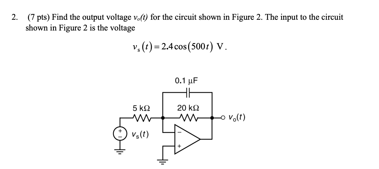 Solved 2. (7 pts) Find the output voltage vo(t) for the | Chegg.com
