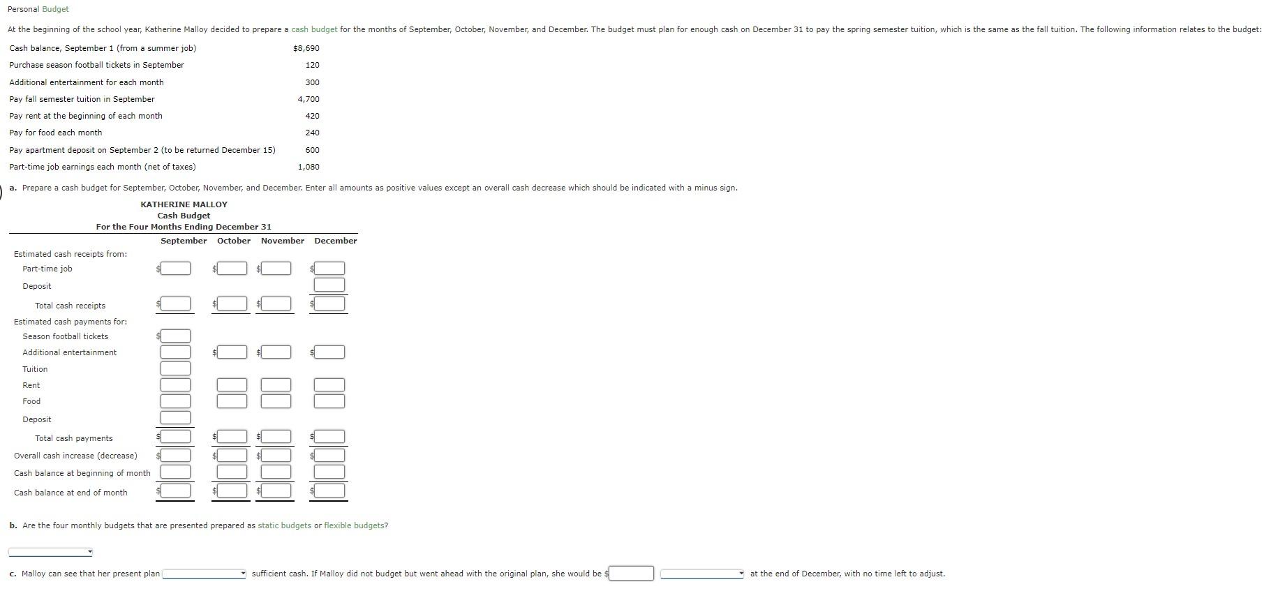 Solved b. Are the four monthly budgets that are presented | Chegg.com
