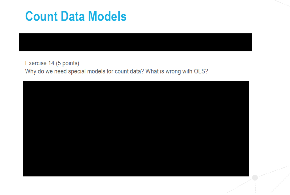Solved Count Data Models Exercise 14 (5 points) Why do we | Chegg.com
