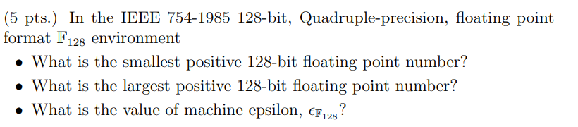 Solved (5 pts.) In the IEEE 754-1985 128-bit, | Chegg.com