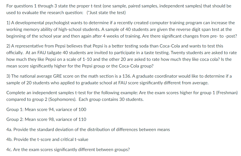 Solved For questions 1 through 3 state the proper t-test | Chegg.com