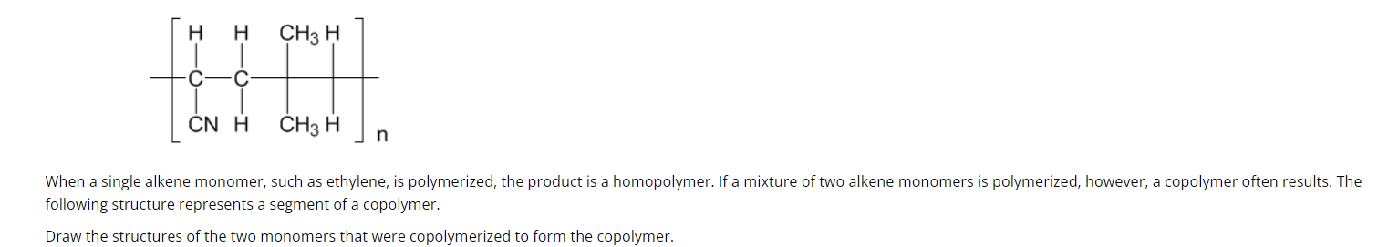 When a single alkene monomer, such as ethylene, is | Chegg.com