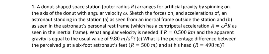 Solved A donut-shaped space station (outer radius R ) | Chegg.com