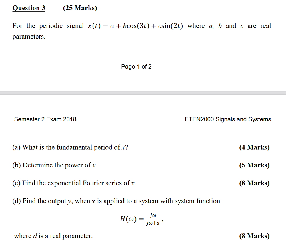 Solved For the periodic signal x(t)=a+bcos(3t)+csin(2t) | Chegg.com