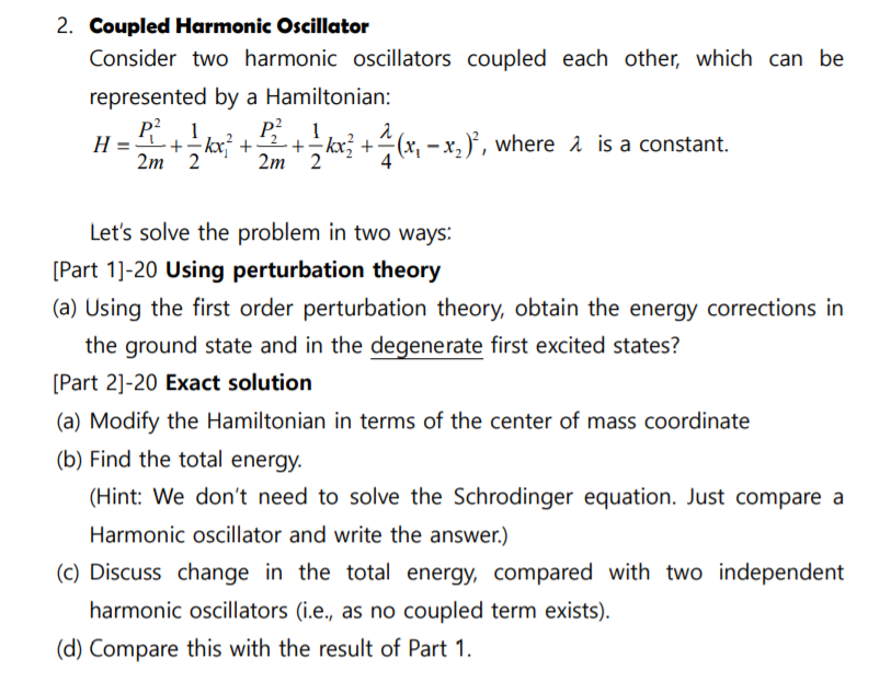 Solved 2. Coupled Harmonic Oscillator Consider two harmonic | Chegg.com