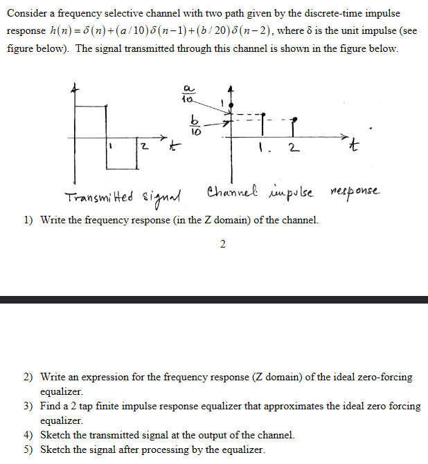 Solved Consider a frequency selective channel with two path | Chegg.com