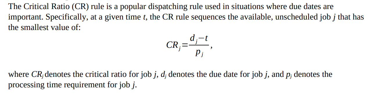 Solved The Critical Ratio (CR) rule is a popular dispatching | Chegg.com