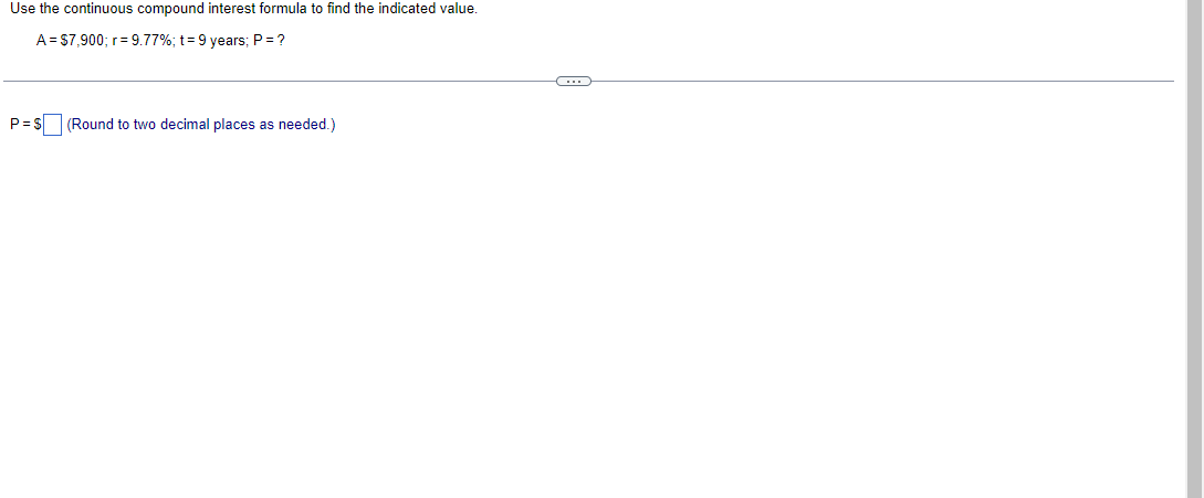 Solved Use the continuous compound interest formula to find | Chegg.com