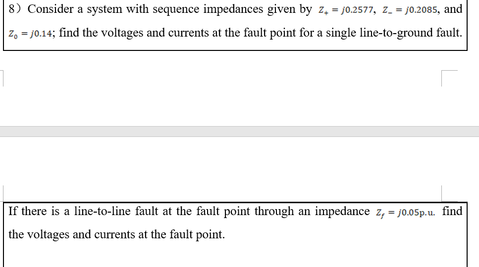 Solved 8) Consider a system with sequence impedances given | Chegg.com