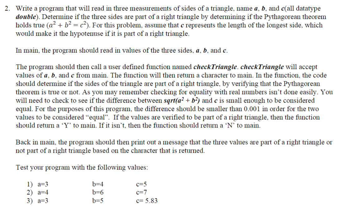 Solved 2. Write a program that will read in three | Chegg.com