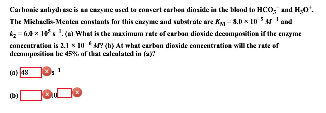 Solved Carbonic anhydrase is an enzyme used to convert | Chegg.com