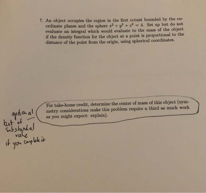 Solved 7. An object occupies the region in the first octant | Chegg.com