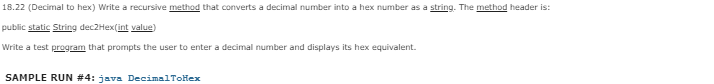 Solved 18.22 (Decimal to hex) Write a recursive method that | Chegg.com