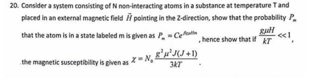 Solved 20. Consider a system consisting of N non-interacting | Chegg.com