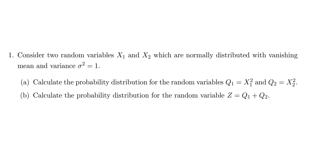 Solved 1. Consider two random variables X1 and X2 which are | Chegg.com