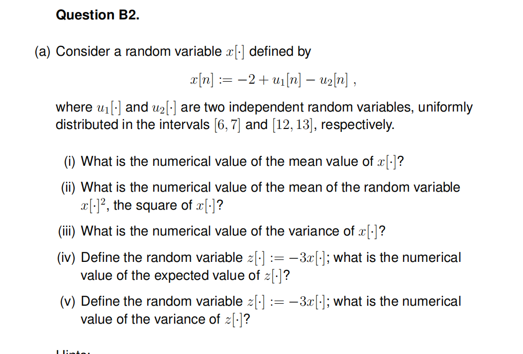 Solved Question B2.(a) ﻿Consider a random variable x[*] | Chegg.com