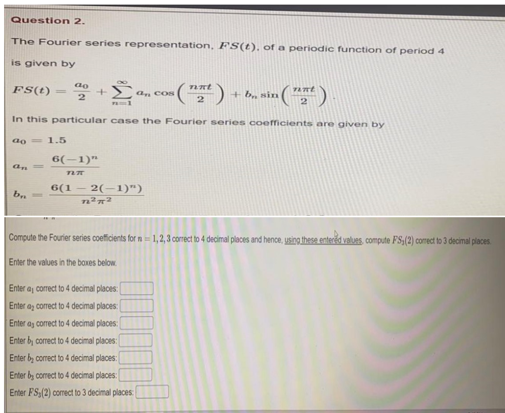 Solved Question 2. The Fourier series representation, FS(t). | Chegg.com