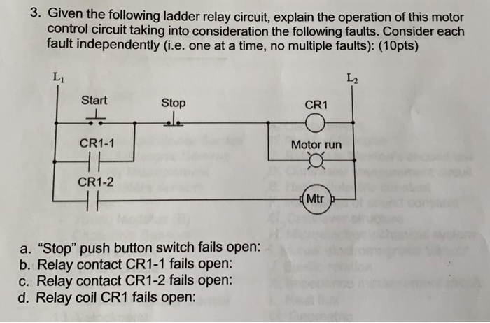 Solved 3. Given the following ladder relay circuit, explain | Chegg.com