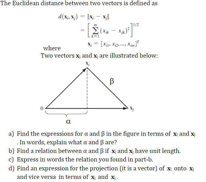 Solved The Euclidean distance between two vectors is defined | Chegg.com