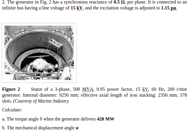 Solved 2. The generator in Fig. 2 has a synchronous | Chegg.com