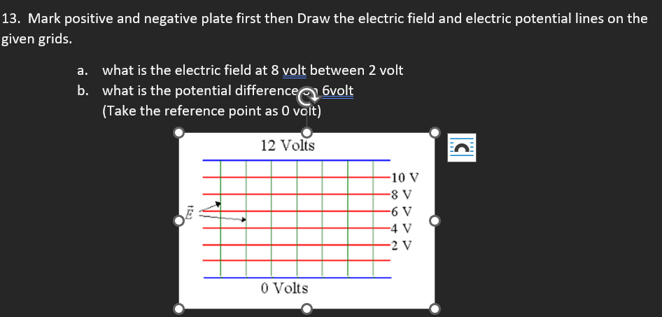 Solved 3. Mark positive and negative plate first then Draw | Chegg.com