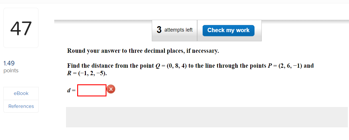 Solved Round your answer to three decimal places, if | Chegg.com