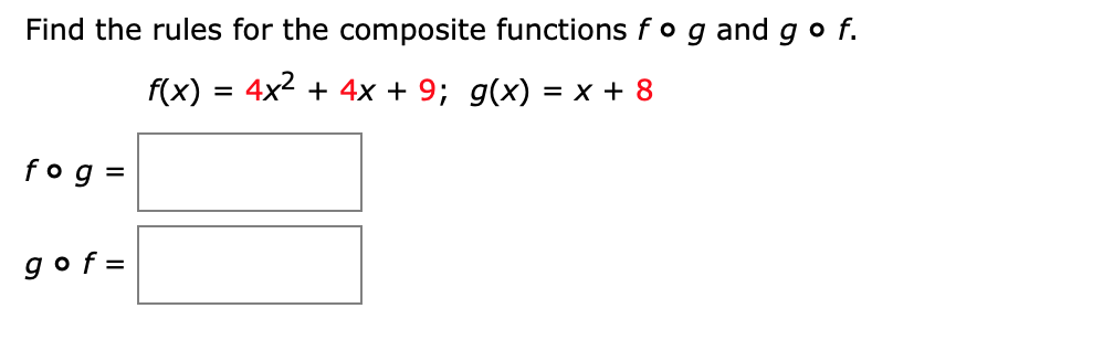 Solved Find the rules for the composite functions f ∘ g and | Chegg.com
