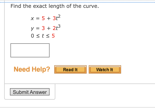 Solved Find the exact length of the curve. x= 5 + 3+2 y = 3 | Chegg.com