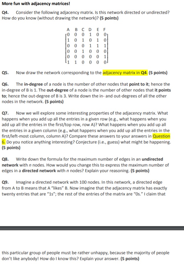 Solved More fun with adjacency matrices! Q4. Consider the | Chegg.com