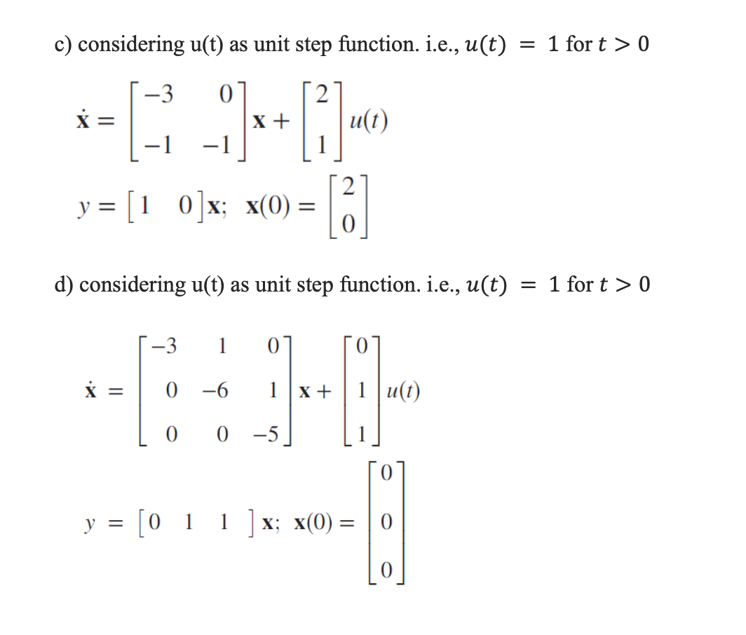 Solved For Each Of Following State Space Equations Solve