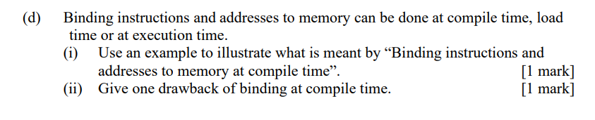 Solved (d) Binding instructions and addresses to memory can | Chegg.com