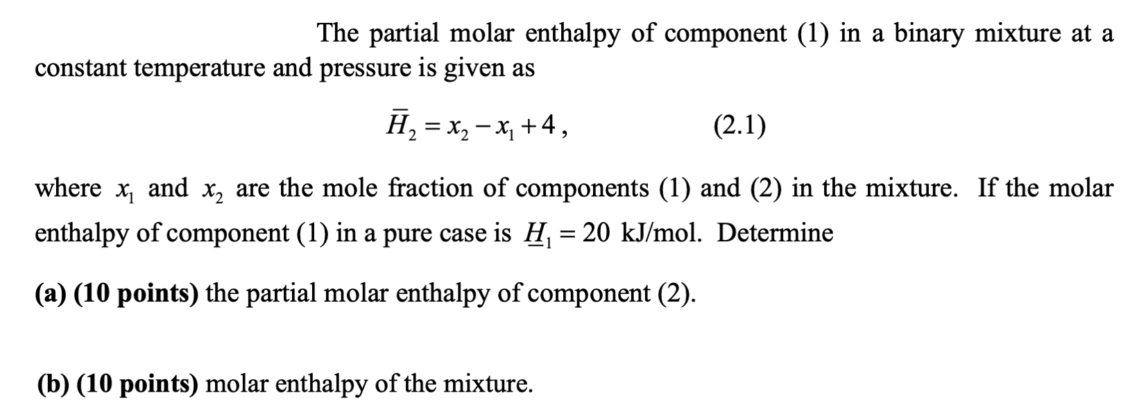 Solved The partial molar enthalpy of component (1) in a | Chegg.com